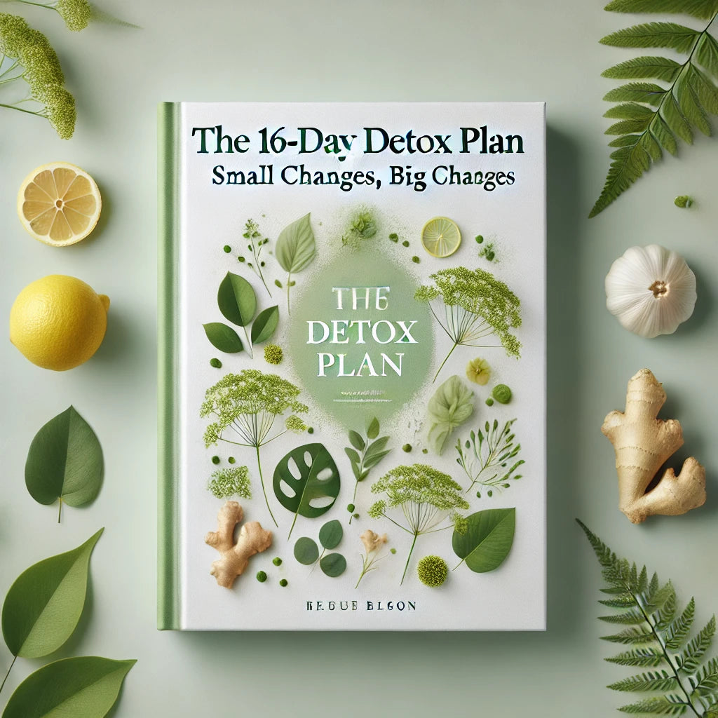 The 16-Day Detox Plan Ebook – Natural Rems